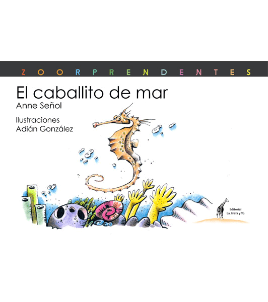 EL CABALLITO DE MAR – Editorial La Jirafa y Yo