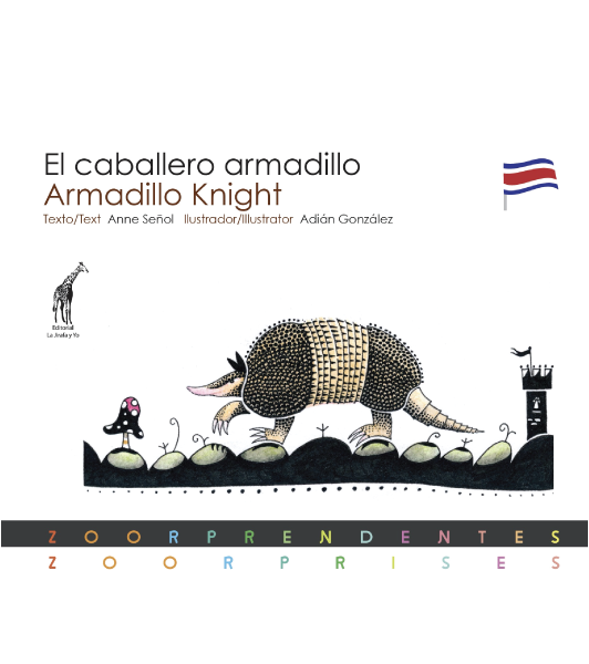 EL CABALLERO ARMADILLO/ ARMADILLO KNIGHT – Editorial La Jirafa y Yo